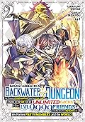 Backstabbed in a Backwater Dungeon Manga Series by Takafumi Oomae