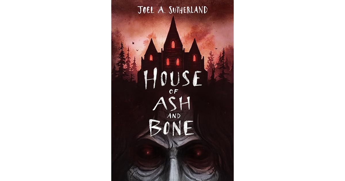 Book giveaway for House of Ash and Bone by Joel A. Sutherland Sep 05-Sep 19, 2023