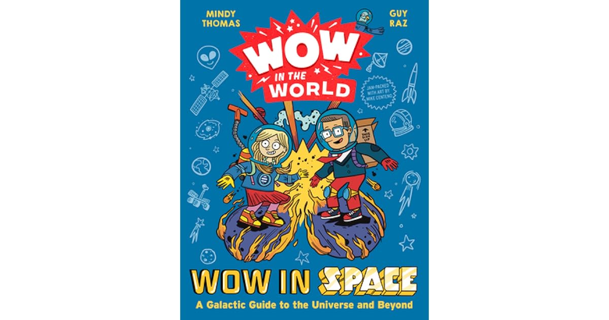 Book giveaway for Wow in the World: Wow in Space: A Galactic Guide to ...