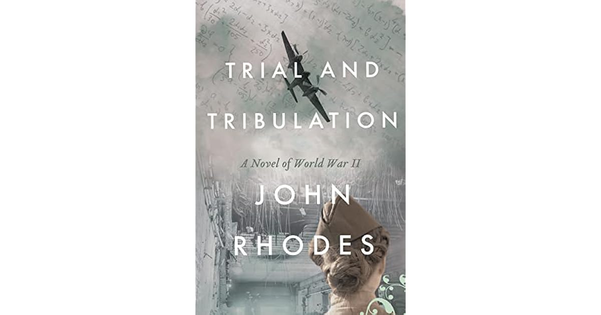 Book giveaway for Trial and Tribulation: A Novel of World War II ...