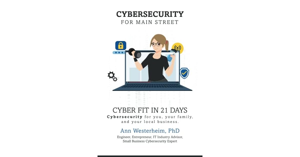 Book giveaway for Cybersecurity for Main Street: Cyber Fit in 21 Days ...
