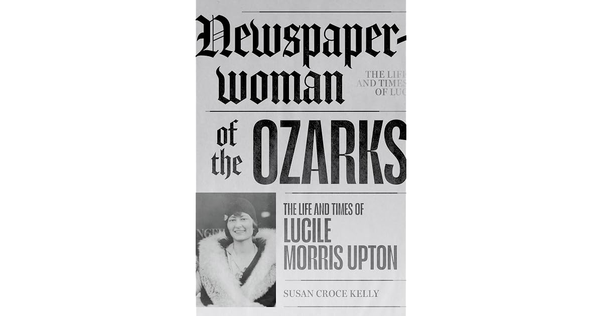 Book giveaway for Newspaperwoman of the Ozarks: The Life and Times of ...