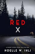 Run on Red Series by Noelle W. Ihli