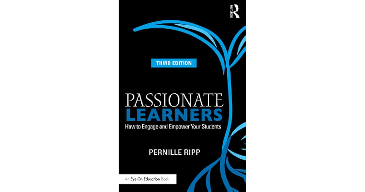 Book giveaway for Passionate Learners: How to Engage and Empower Your Students (3rd Edition) by ...