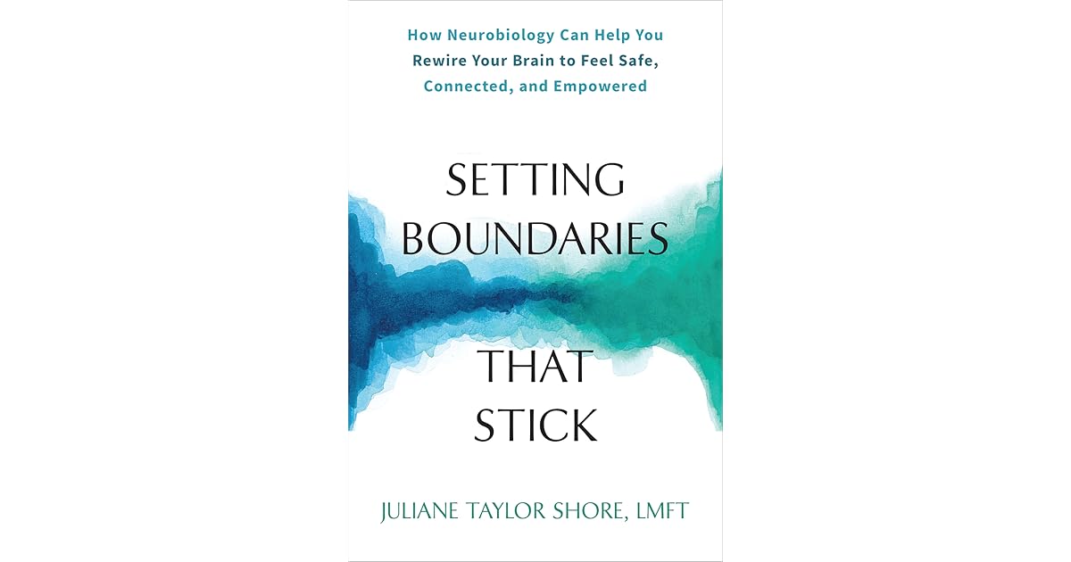 Book giveaway for Setting Boundaries That Stick: How Neurobiology Can ...