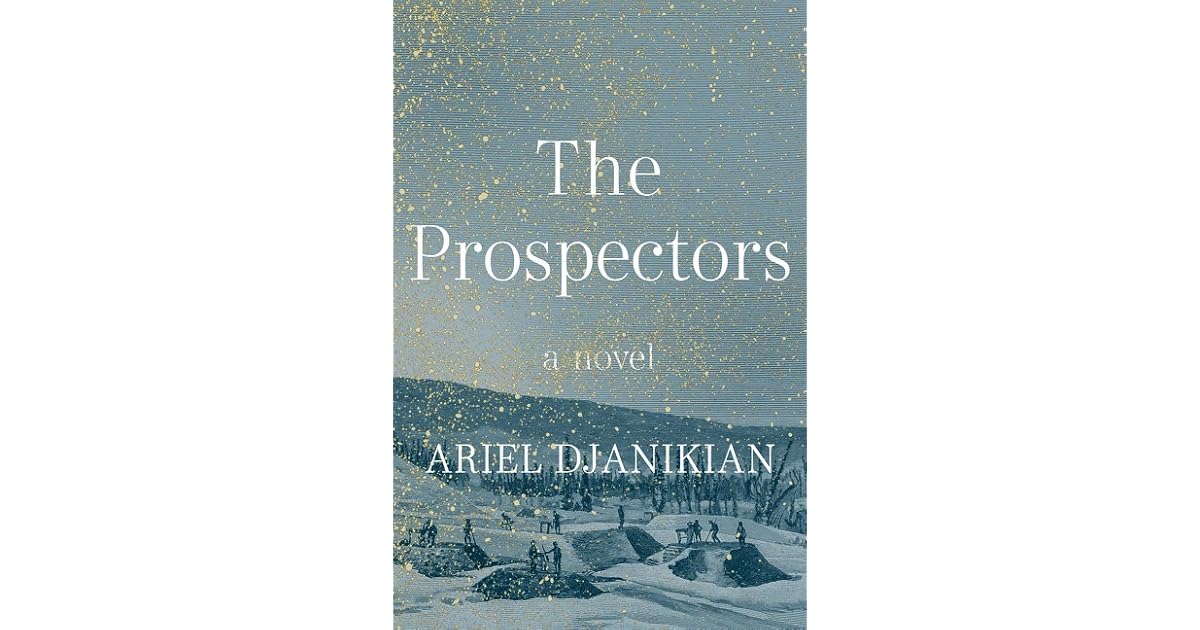 Book giveaway for The Prospectors by Ariel Djanikian Jun 01-Jun 22, 2023
