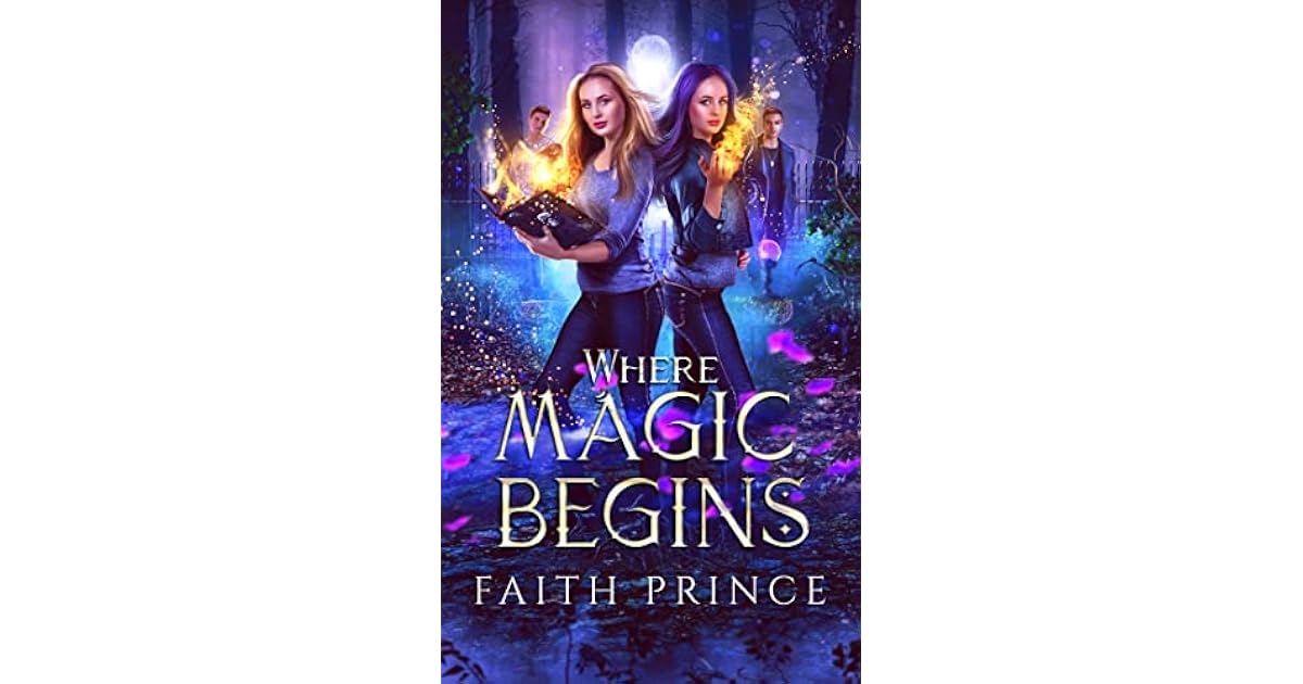 Book giveaway for Where Magic Begins (The Crowe Sisters, #1) by Faith ...