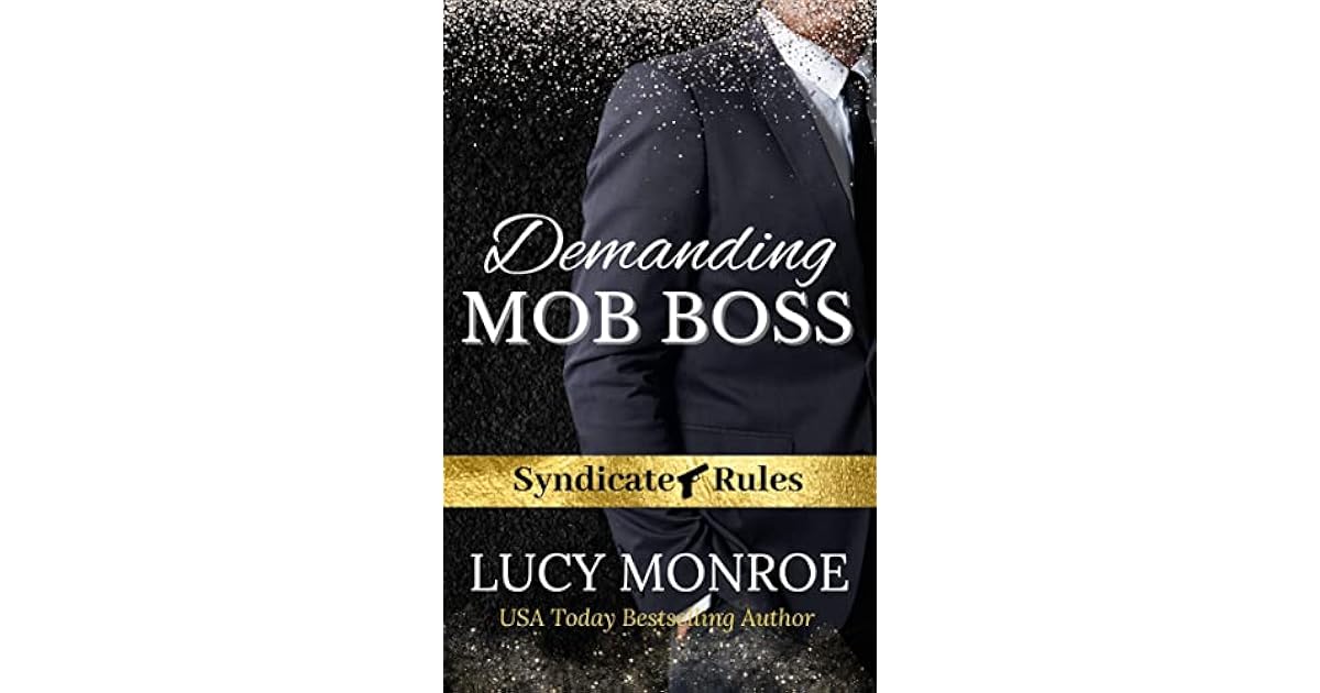 Book giveaway for Demanding Mob Boss (Syndicate Rules #2) by Lucy ...