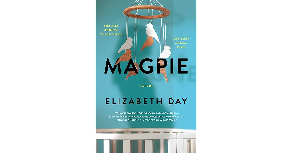 Book giveaway for Magpie by Elizabeth Day Apr 03-May 01, 2023