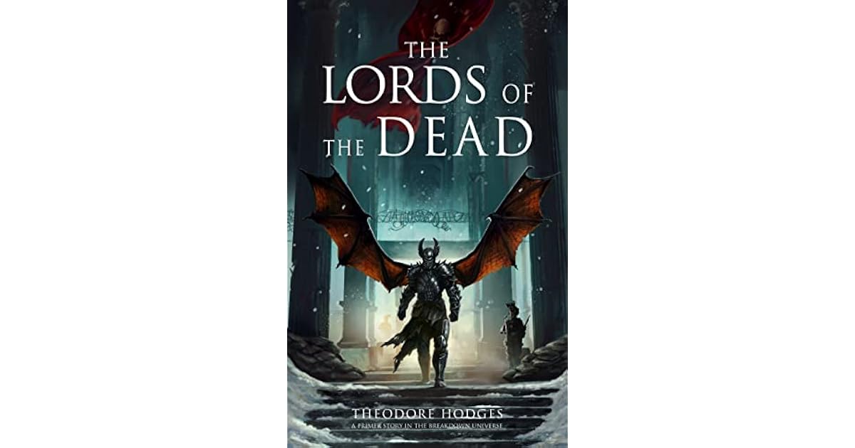 Book giveaway for The Lords of the Dead by Theodore Hodges Apr 27-May ...