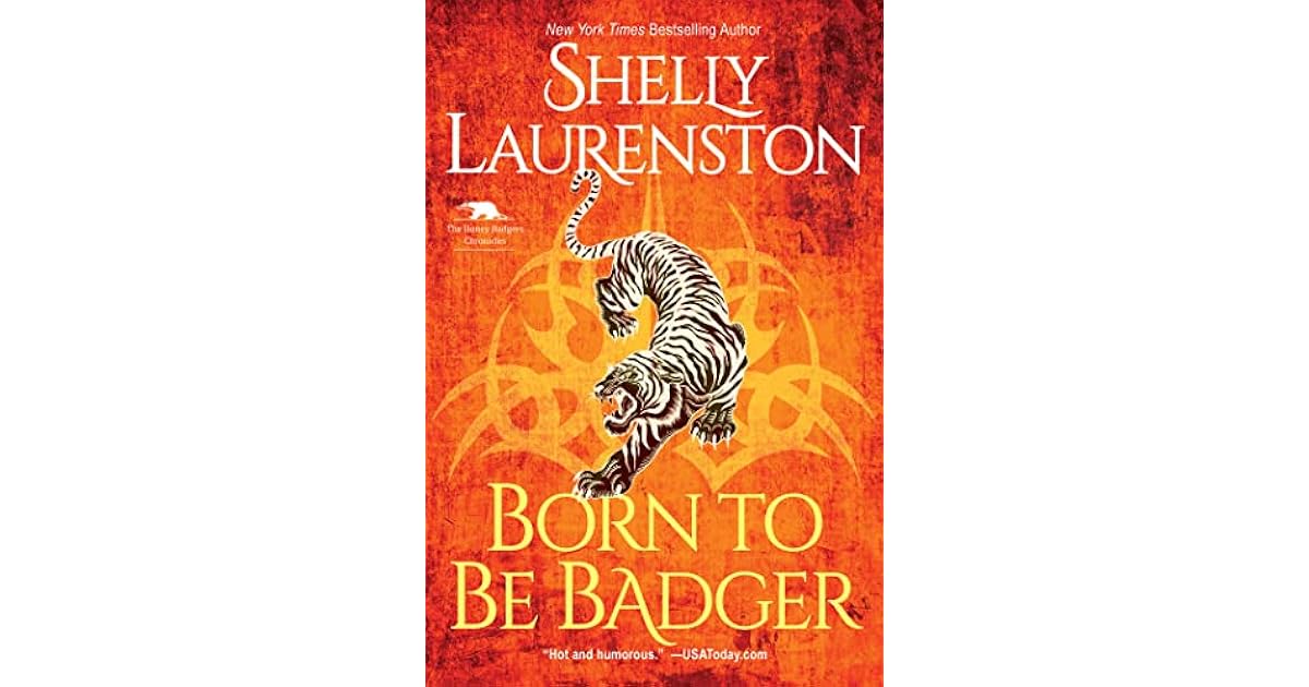 Book giveaway for Born to Be Badger (Honey Badger Chronicles, #5) by ...