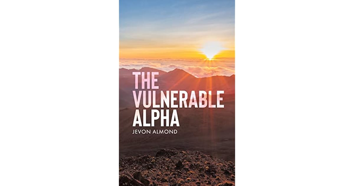 Book giveaway for The Vulnerable Alpha by Jevon Almond Jul 08-Aug 07, 2023