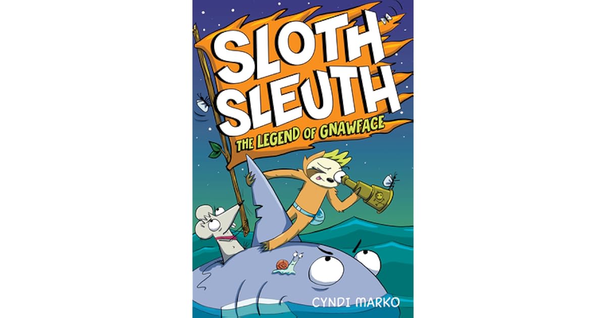Book giveaway for The Legend of Gnawface (Sloth Sleuth, 2) by Cyndi Marko Jul 29-Aug 28, 2023