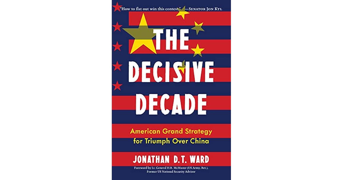 Book giveaway for The Decisive Decade: American Grand Strategy for ...
