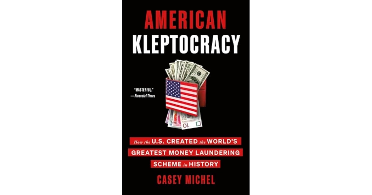 Book giveaway for American Kleptocracy: How the U.S. Created the World ...
