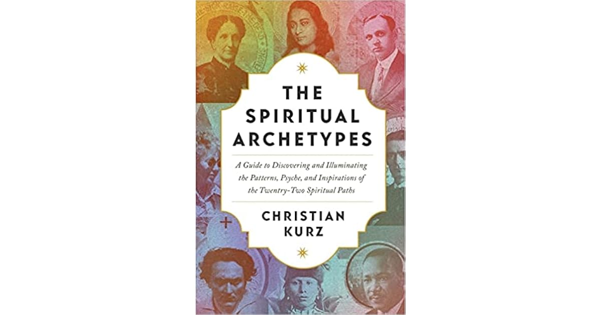 Book giveaway for The Spiritual Archetypes by Christian Kurz Jul 10-Aug ...