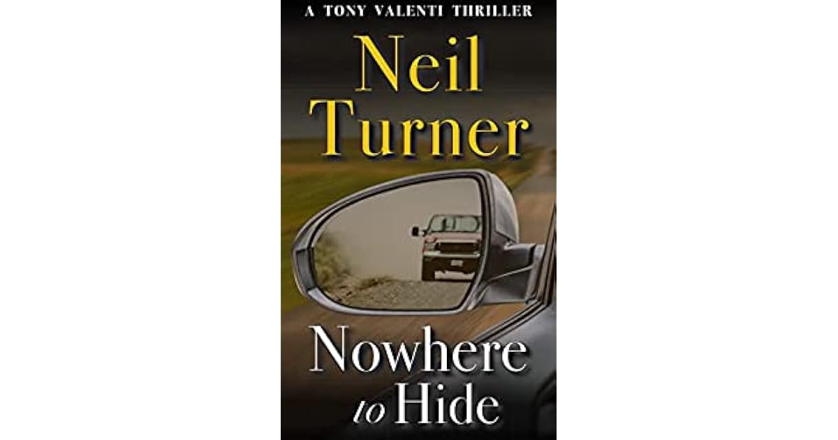 Book giveaway for Nowhere to Hide (The Tony Valenti Thrillers #7) by Neil Turner Apr 22-May 16, 2023