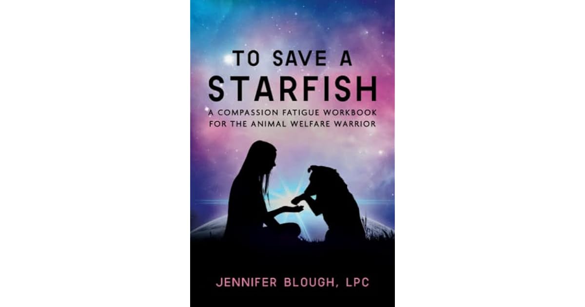 Book giveaway for To Save a Starfish: A Compassion Fatigue Workbook for ...