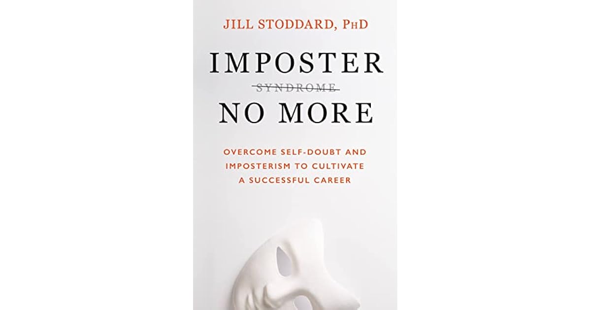 Book giveaway for Imposter No More: Overcome Self-Doubt and Imposterism ...