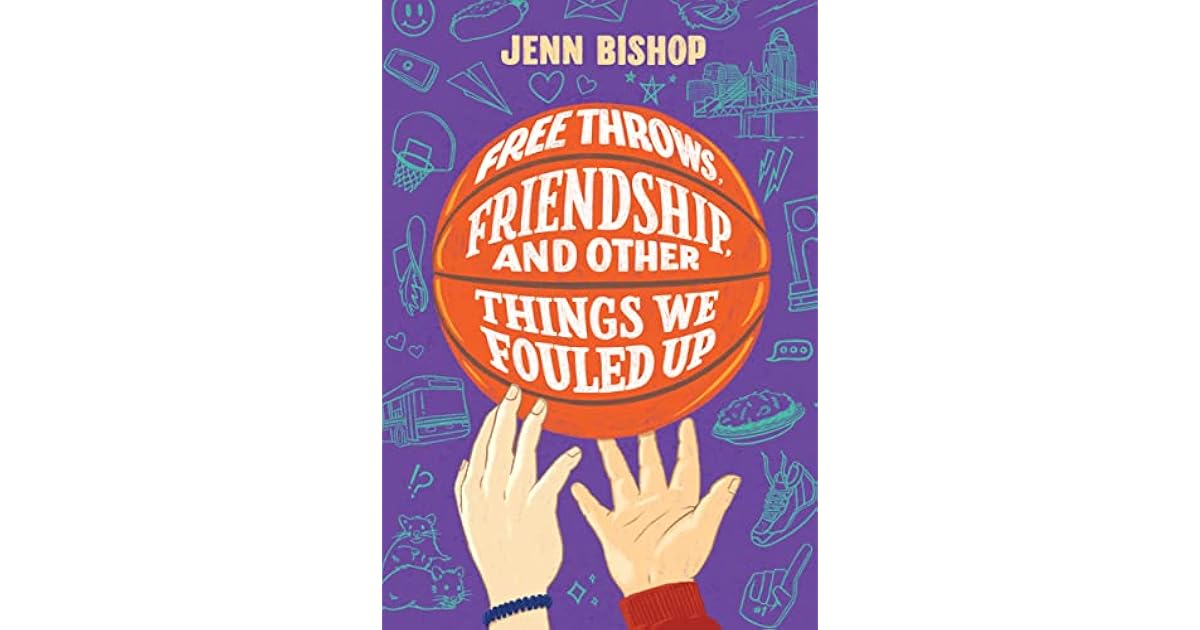 Book giveaway for Free Throws, Friendship, and Other Things We Fouled ...