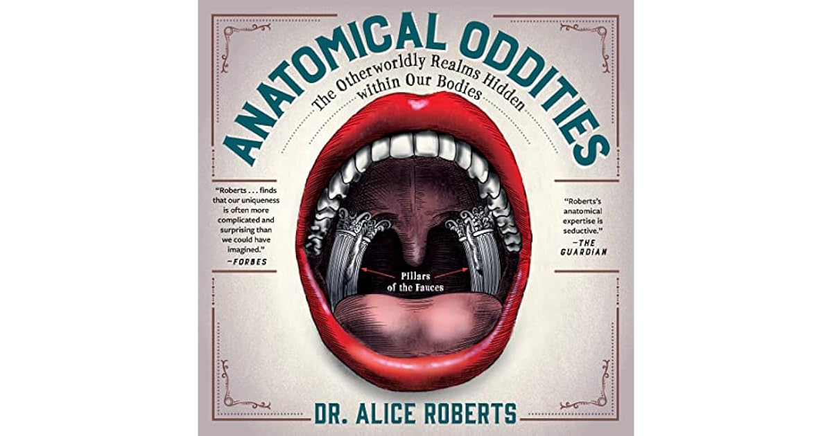 Book giveaway for Anatomical Oddities: The Otherworldly Realms Hidden ...