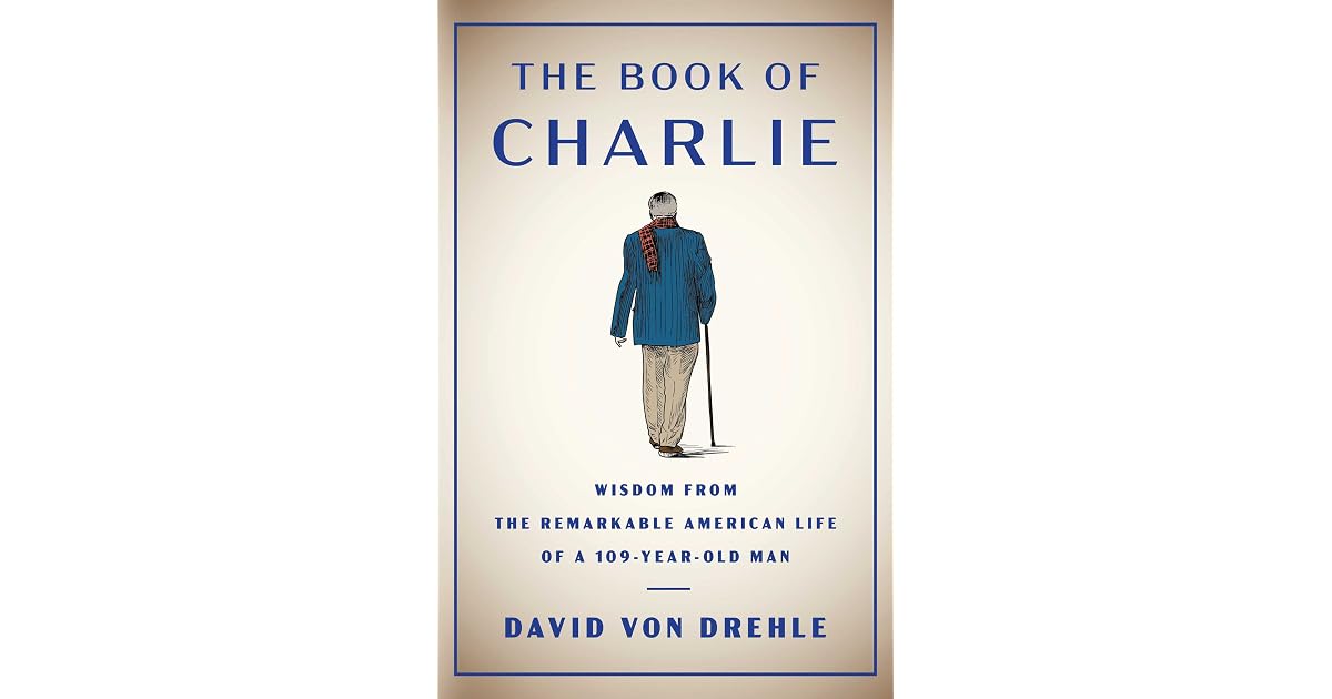 Book giveaway for The Book of Charlie: Wisdom from the Remarkable ...