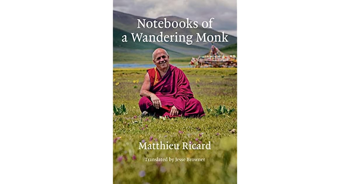 Book giveaway for Notebooks of a Wandering Monk by Matthieu Ricard Aug ...