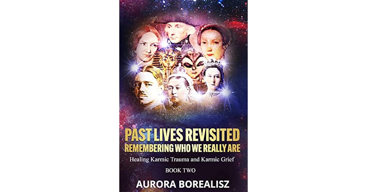 Book giveaway for Past Lives Revisited Remembering Who We Really Are ...