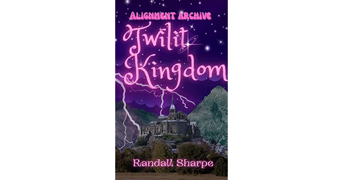 Book giveaway for Alignment Archive: Twilit Kingdom (Astral Alignment Book 6) by Randall Sharpe ...