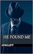 The Found Series by Joy Mullett