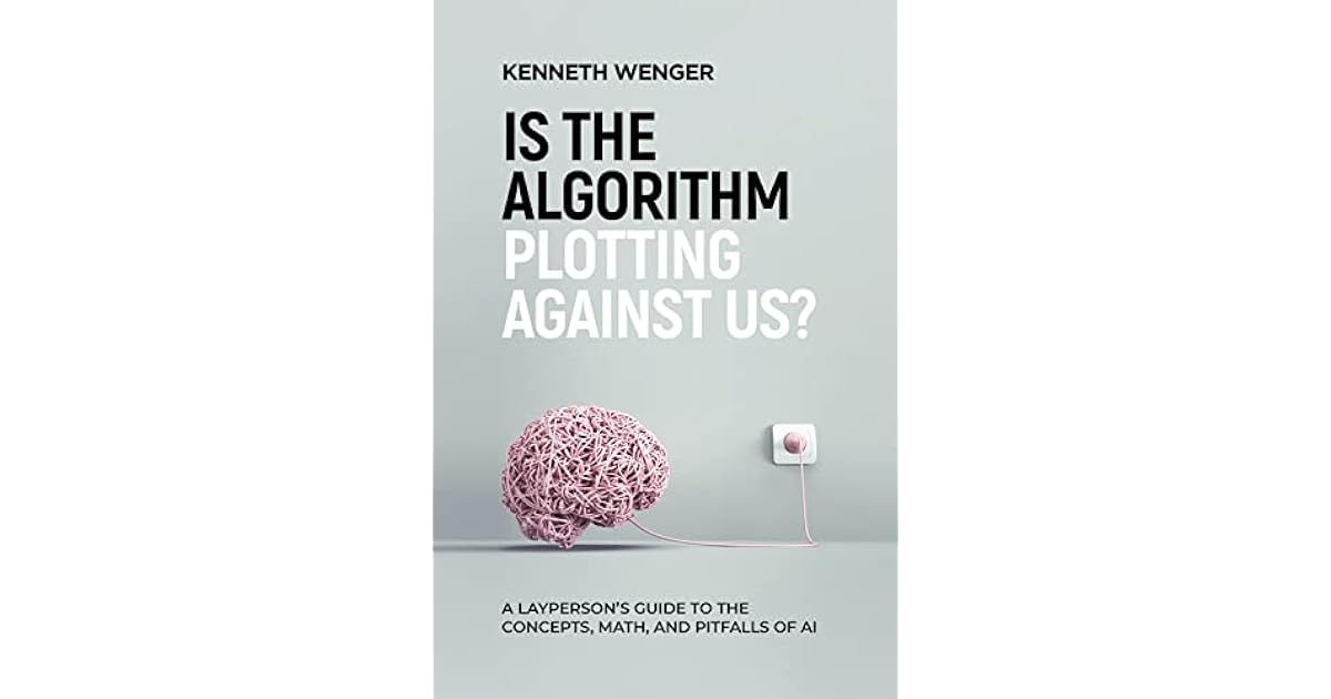 Book Giveaway For Is The Algorithm Plotting Against Us A Laypersons Guide To The Concepts