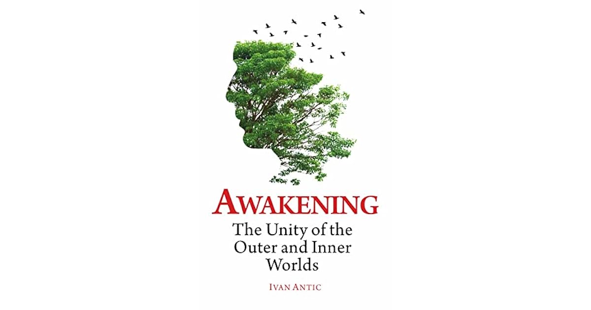 Book giveaway for Awakening: The Unity of the Outer and Inner Worlds ...