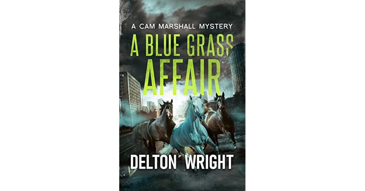 Book giveaway for A Blue Grass Affair: A Cam Marshall Mystery by Delton ...
