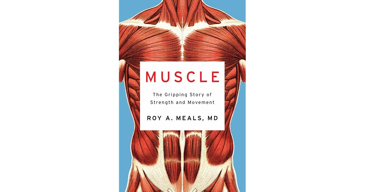 Book giveaway for Muscle: The Gripping Story of Strength and Movement ...