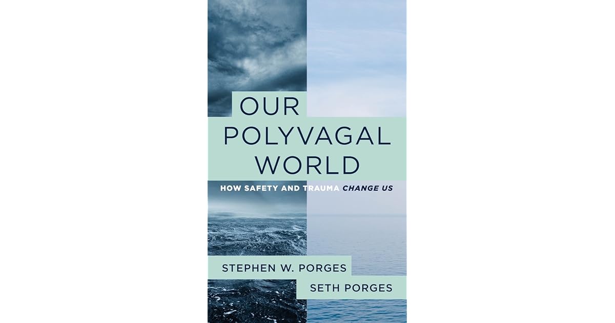 Book giveaway for Our Polyvagal World: How Safety and Trauma Change Us ...