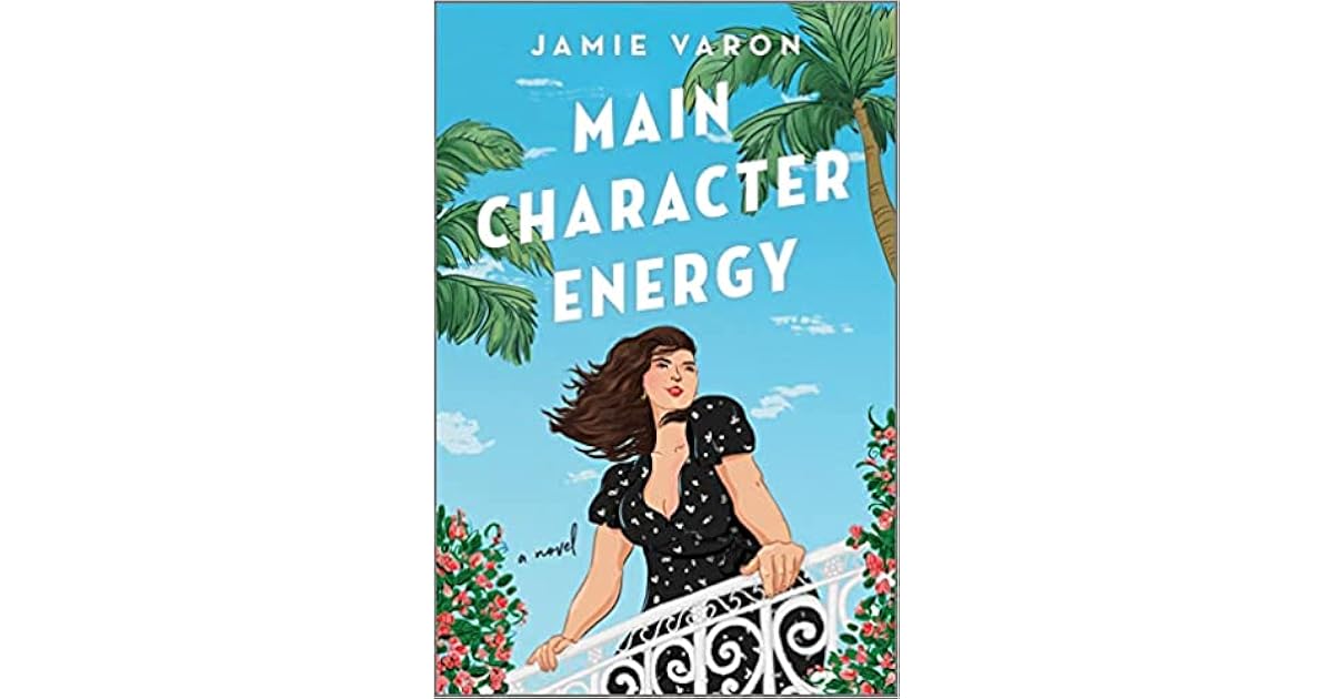 Book giveaway for Main Character Energy by Jamie Varon May 25-Jun 20, 2023