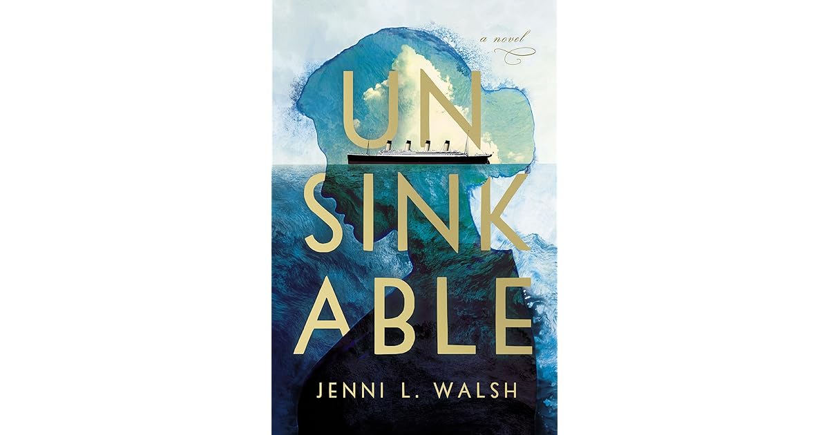 Book giveaway for Unsinkable by Jenni L. Walsh Nov 27-Dec 04, 2023