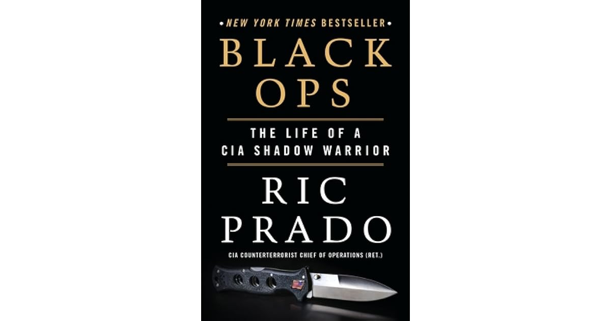 Book giveaway for Black Ops: The Life of a CIA Shadow Warrior by Ric ...