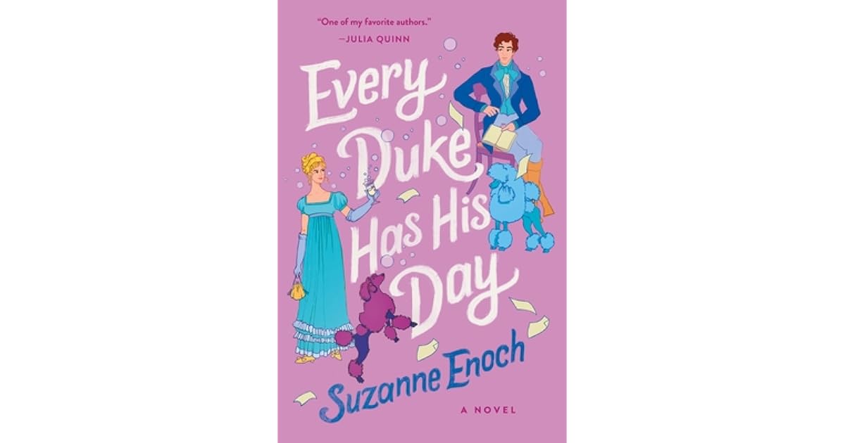Book giveaway for Every Duke Has His Day by Suzanne Enoch Jun 05-Jun 19 ...