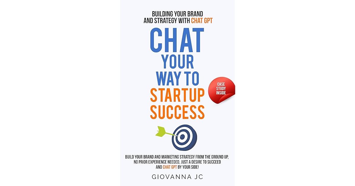 Book giveaway for Chat Your Way to Startup Success: Building Your Brand ...