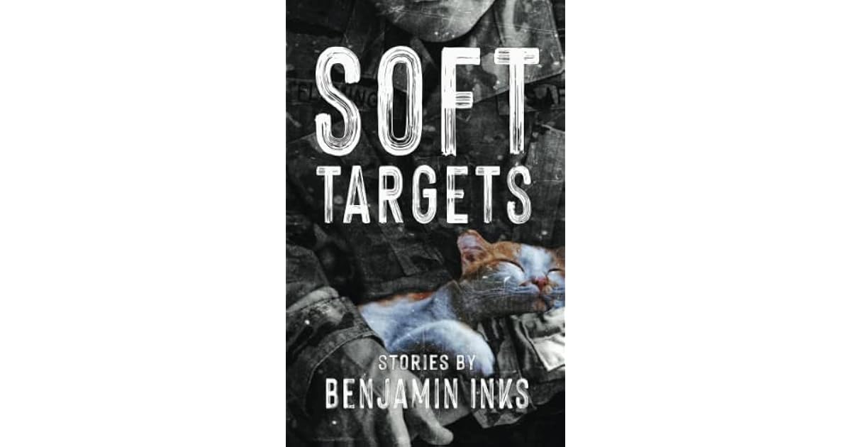 Book giveaway for Soft Targets (Modern Military Memoirs) by Benjamin ...