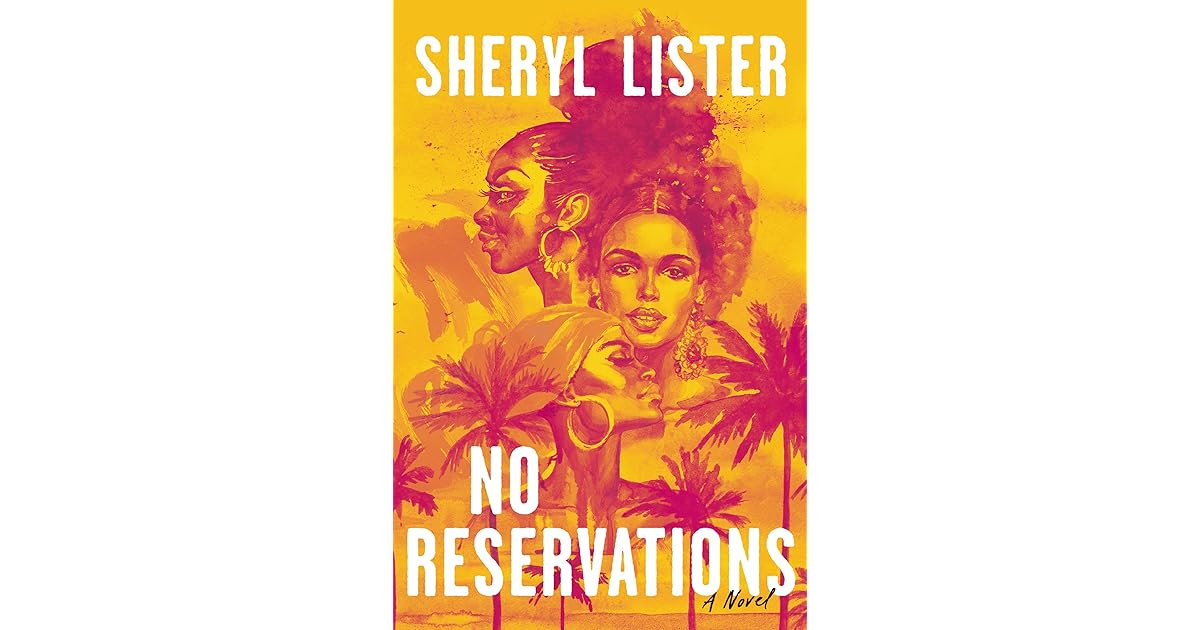 Book giveaway for No Reservations: A Novel of Friendship by Sheryl ...