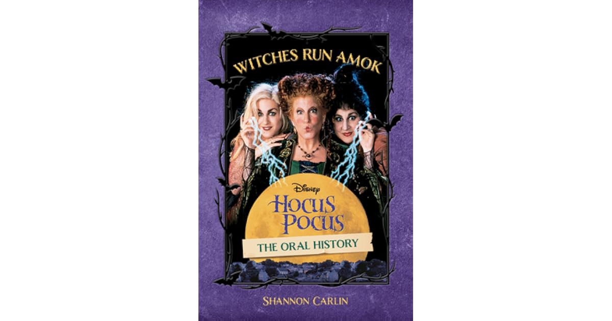 Book giveaway for Witches Run Amok: The Oral History of Disney's Hocus ...