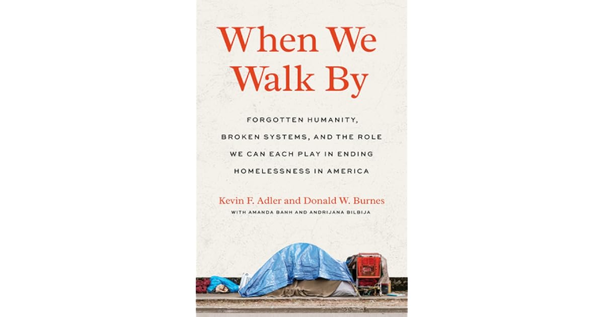Book giveaway for When We Walk By: Forgotten Humanity, Broken Systems, and the Role We Can Each ...