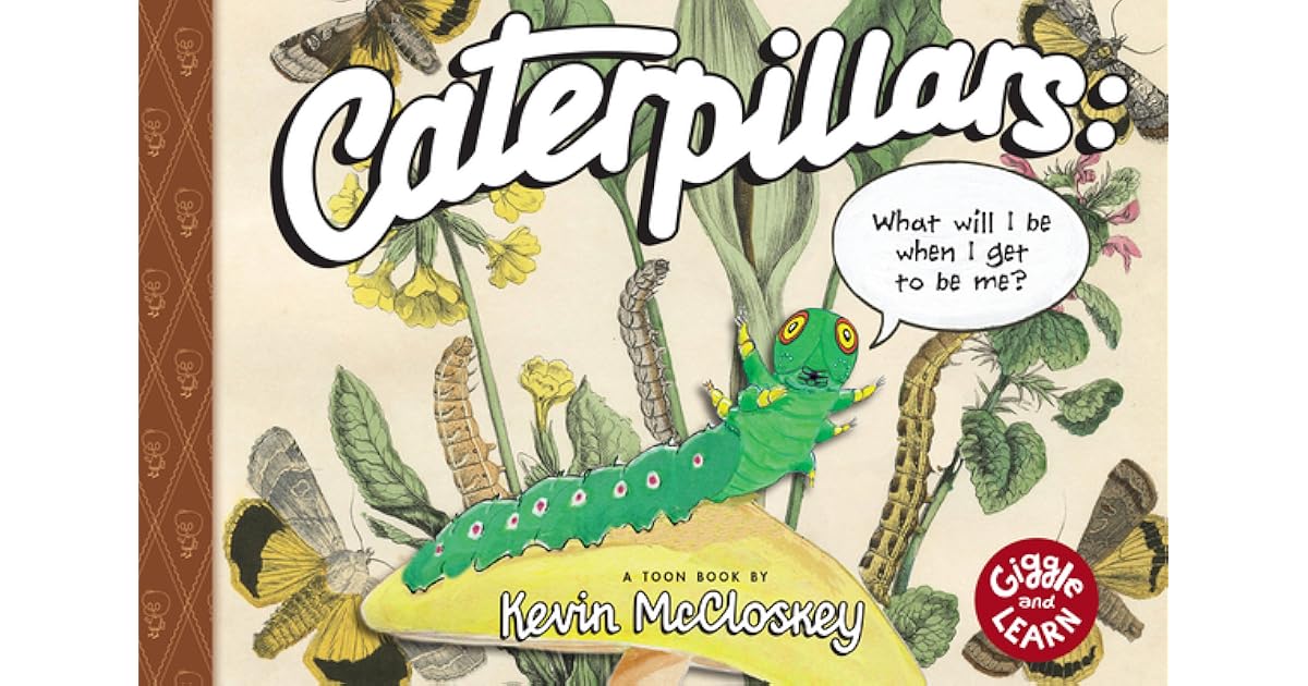 Book giveaway for Caterpillars: What Will I Be When I Get to be Me ...
