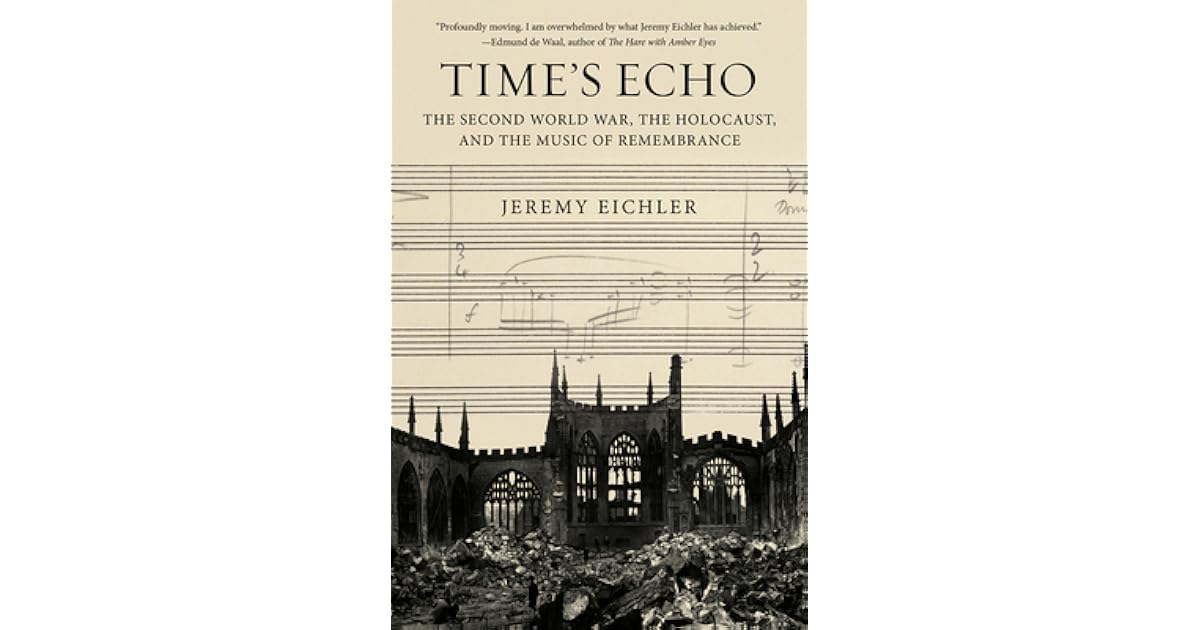 Book giveaway for Time's Echo: The Second World War, the Holocaust, and ...