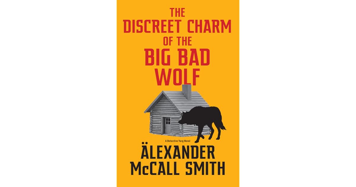 Anne Wolfe’s review of The Discreet Charm of the Big Bad Wolf