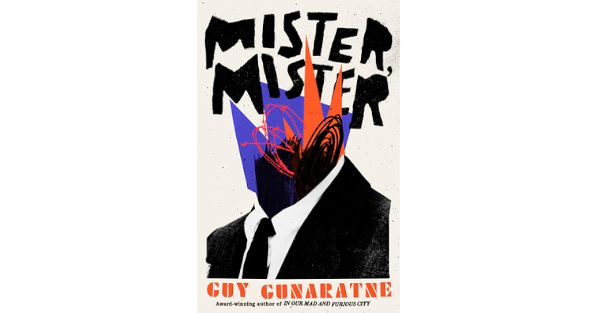 Book giveaway for Mister, Mister by Guy Gunaratne Aug 07-Aug 21, 2023