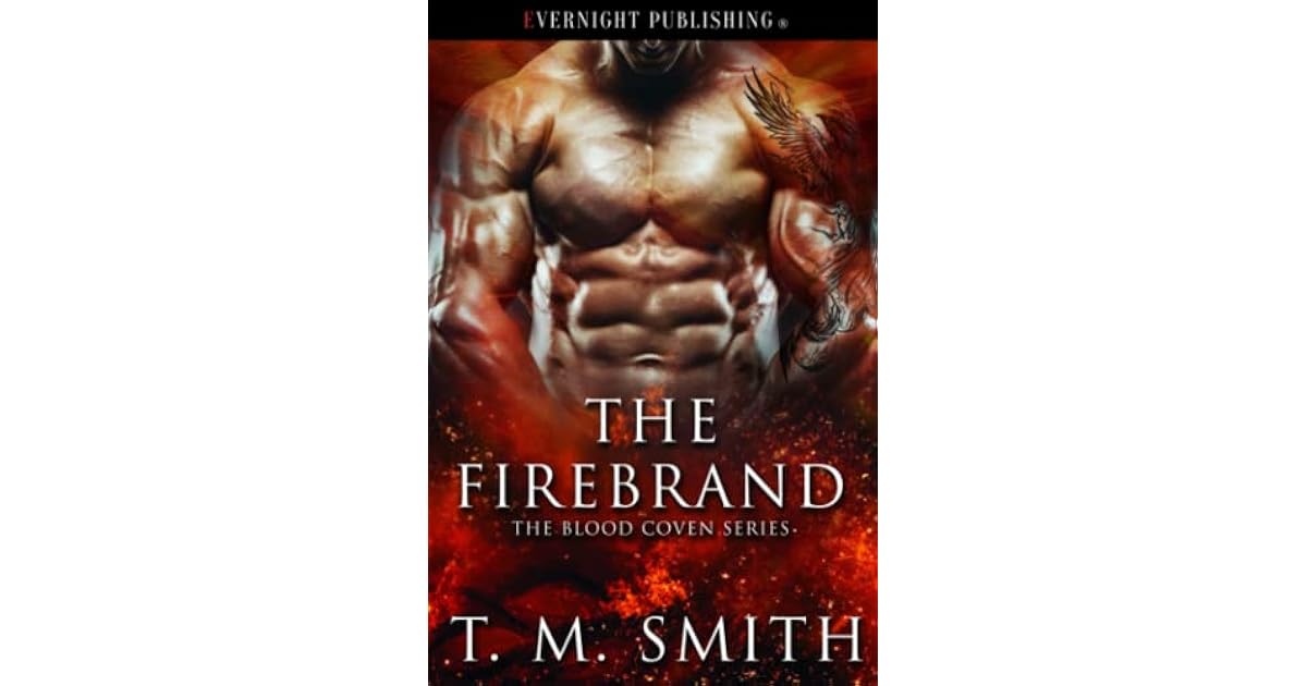 Book giveaway for The Firebrand (Blood Coven, #1) by T.M. Smith May 03 ...