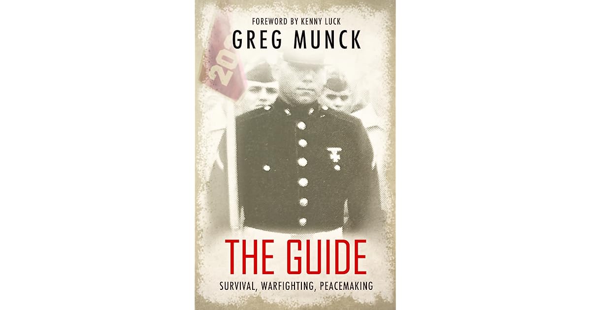 Book giveaway for The Guide: Survival, Warfighting, Peacemaking by Greg ...